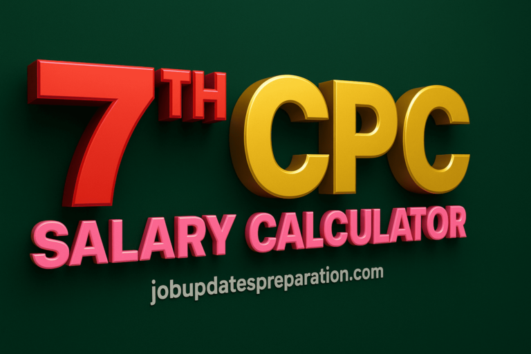7th cpc salary calculator :Salary 7th Pay Commission